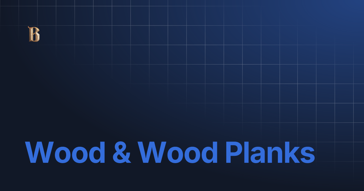 Wood & Wood Planks | BLOCKLORDS WIKI