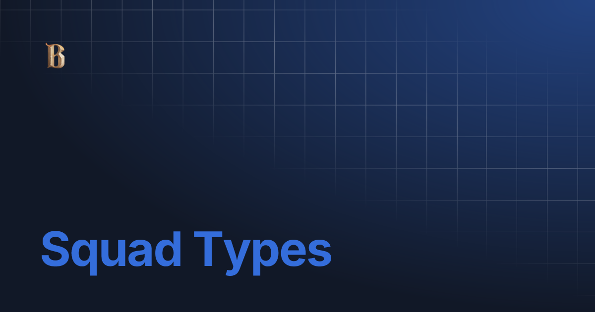 Squad Types | BLOCKLORDS WIKI