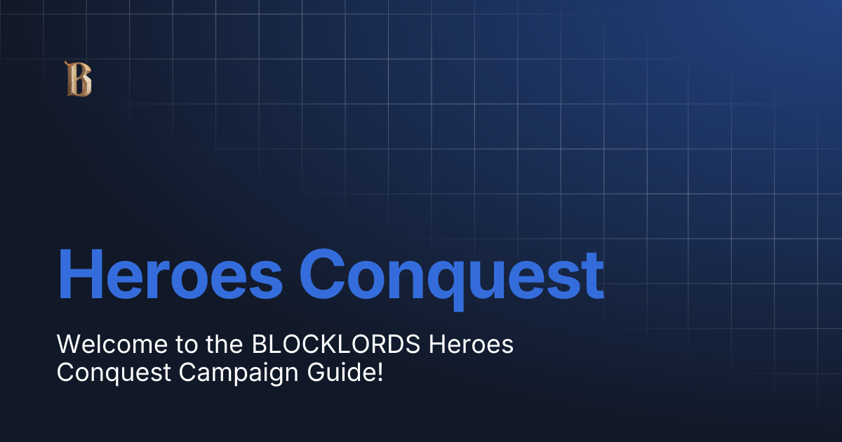 Heroes Conquest | BLOCKLORDS WIKI
