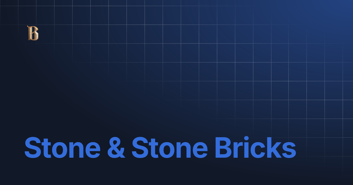 Stone & Stone Bricks | BLOCKLORDS WIKI