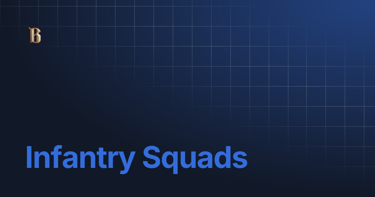 Infantry Squads | BLOCKLORDS WIKI